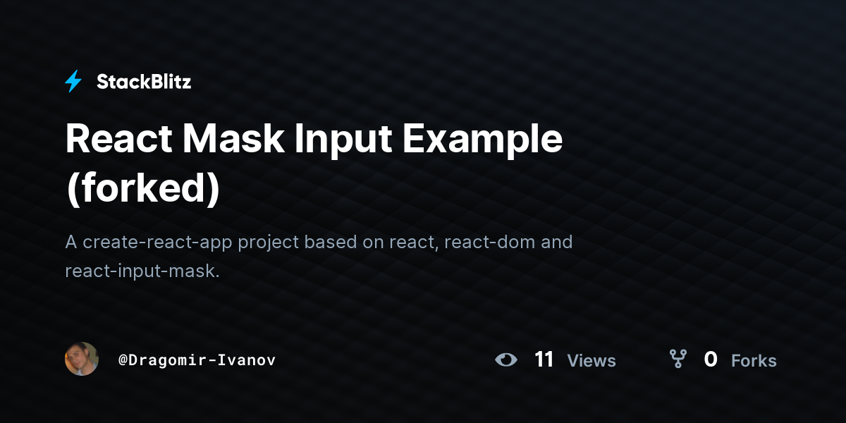 React Mask Input Example (forked) - StackBlitz