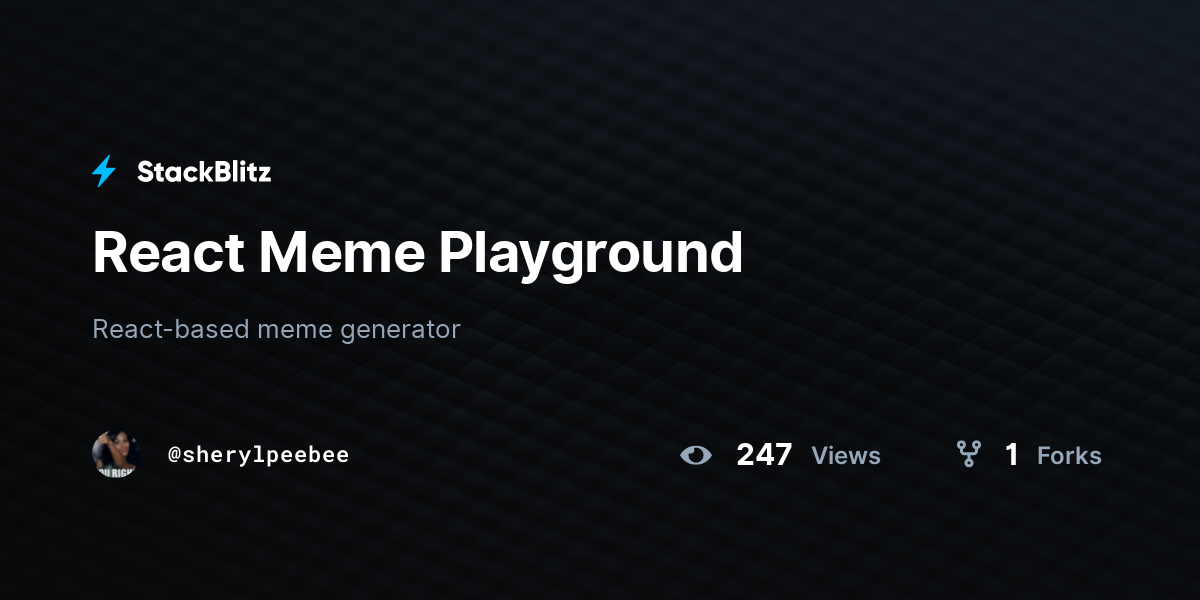 React Meme Playground - StackBlitz
