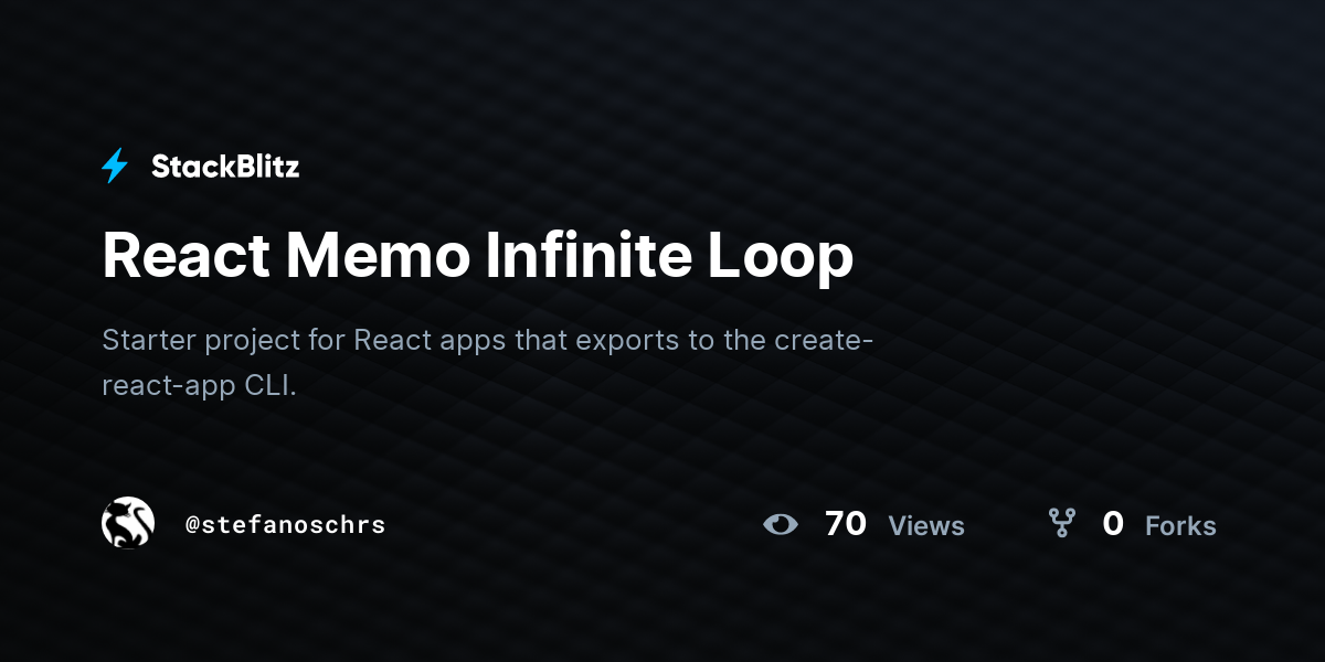 React Memo Infinite Loop Stackblitz 