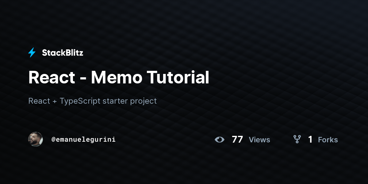 React - Memo Tutorial - StackBlitz