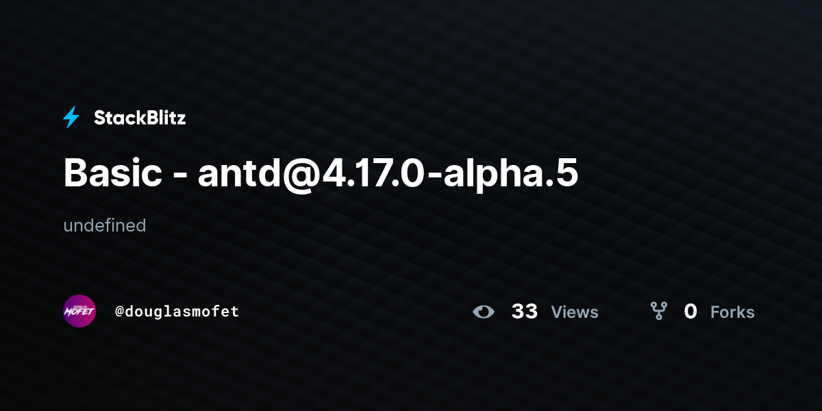 Basic - antd@4.17.0-alpha.5 - StackBlitz