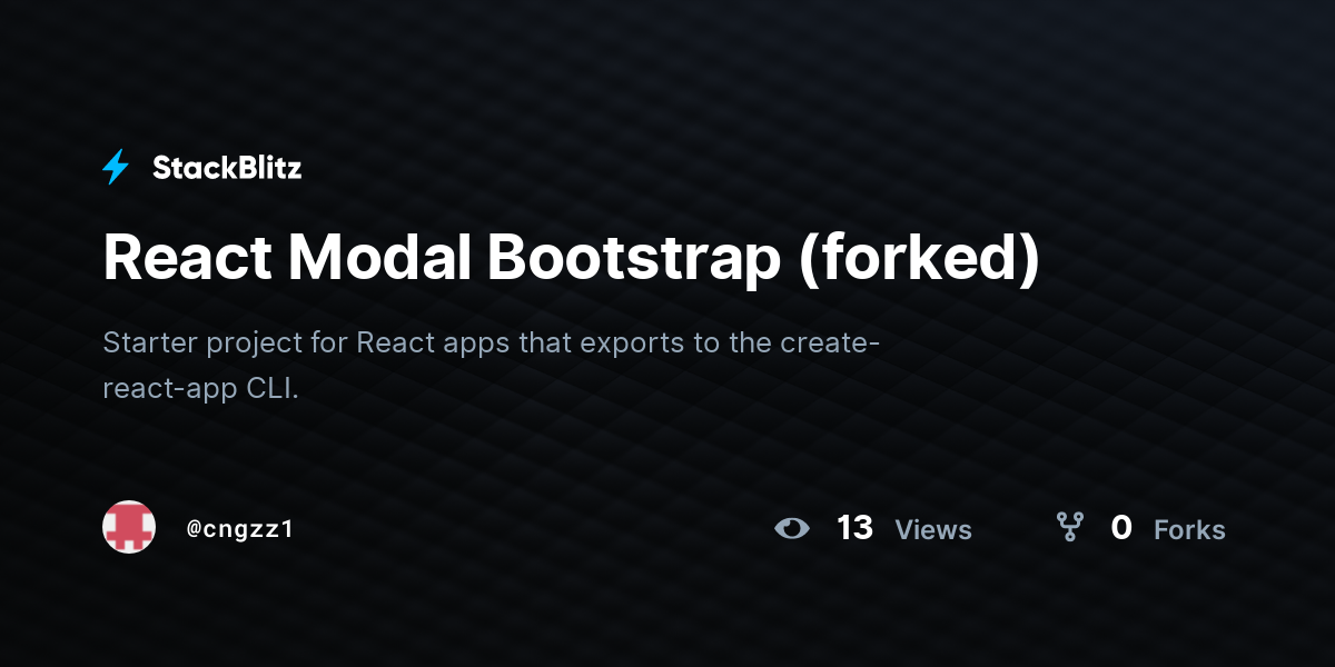 React Modal Bootstrap (forked) - StackBlitz React Modal Bootstrap (forked) - StackBlitz