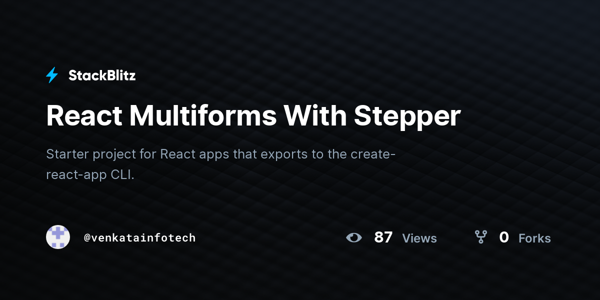 React Multiforms With Stepper - StackBlitz