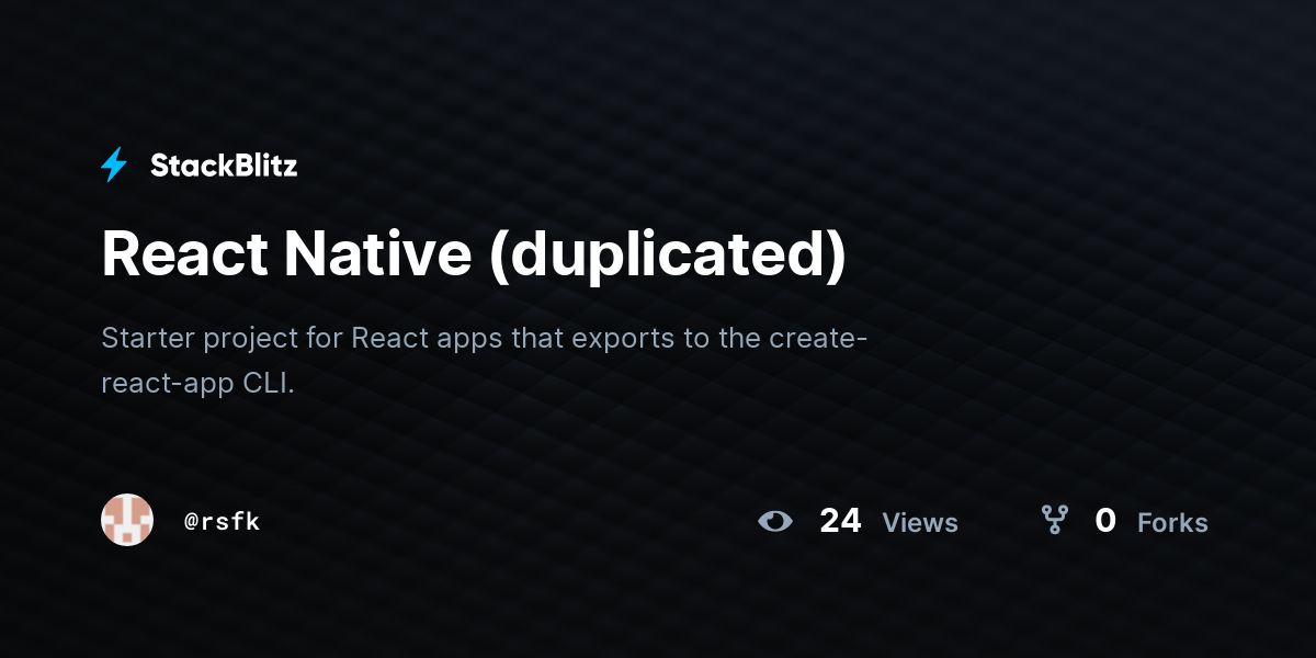 React Native (duplicated) - StackBlitz