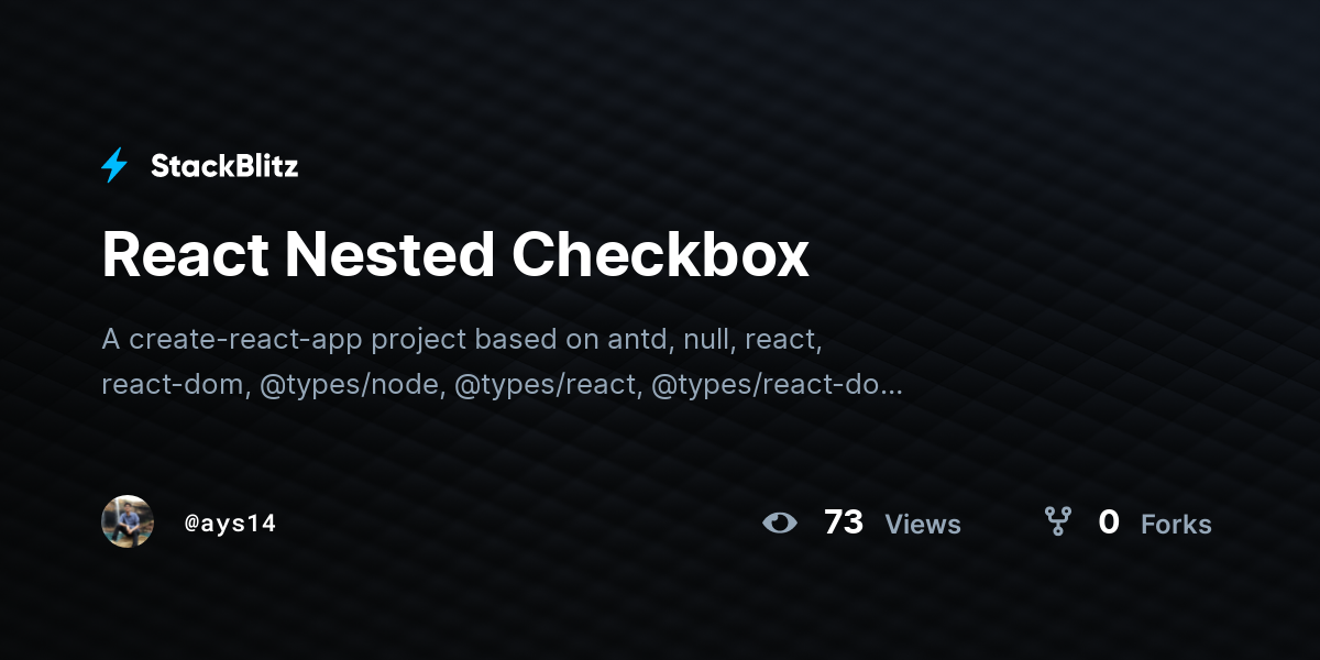 React Nested Checkbox - StackBlitz React Nested Checkbox - StackBlitz