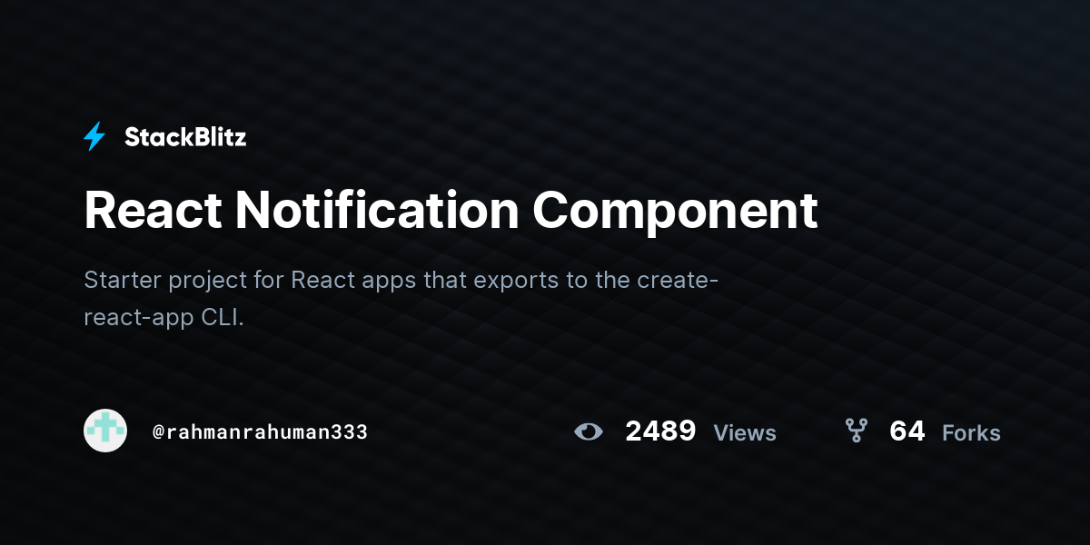 React Notification Component - StackBlitz