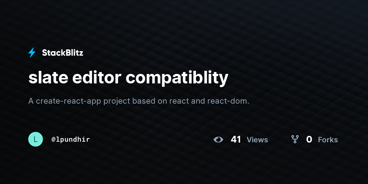 slate editor compatiblity - StackBlitz