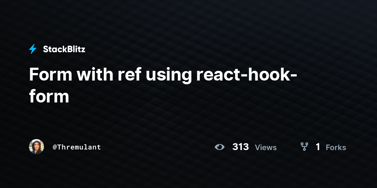Form with ref using react-hook-form - StackBlitz Form with ref using react-hook-form - StackBlitz