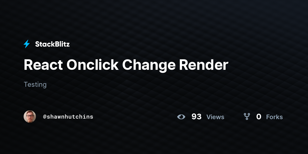 React Onclick Change Render - StackBlitz