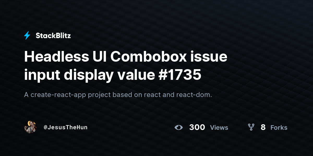 Headless UI Combobox issue input display value #1735 - StackBlitz