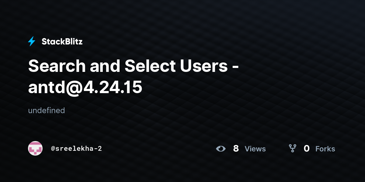 Search and Select Users - antd@4.24.15 - StackBlitz