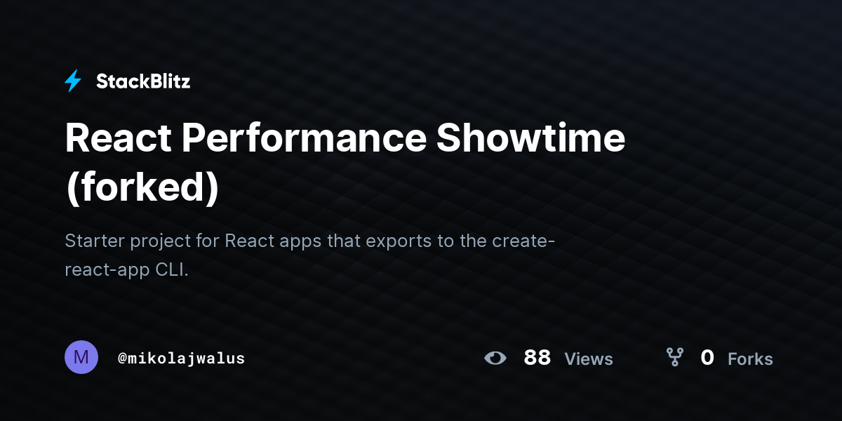 React Performance Showtime (forked) - StackBlitz