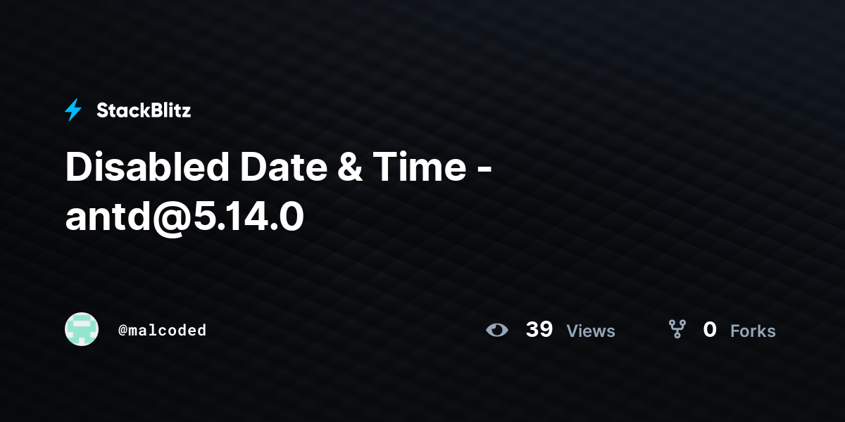 Disabled Date & Time - antd@5.14.0 - StackBlitz