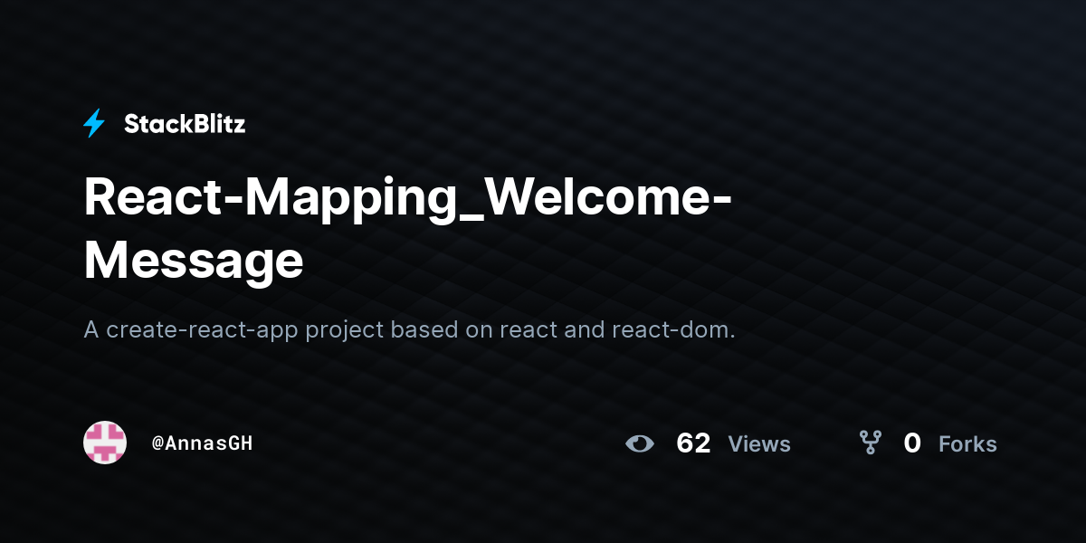 React-Mapping_Welcome-Message - StackBlitz