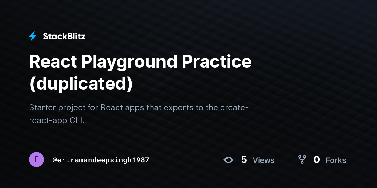 React Playground Practice (duplicated) - StackBlitz