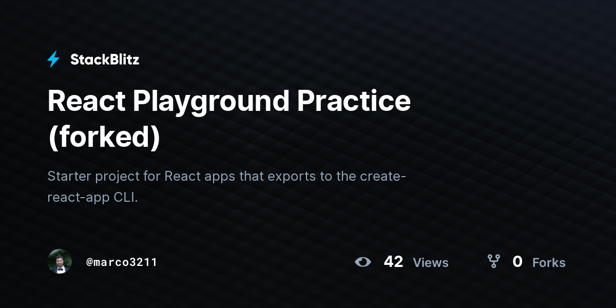 React Playground Practice (forked) - StackBlitz