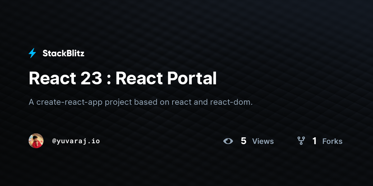 React 23 : React Portal - StackBlitz