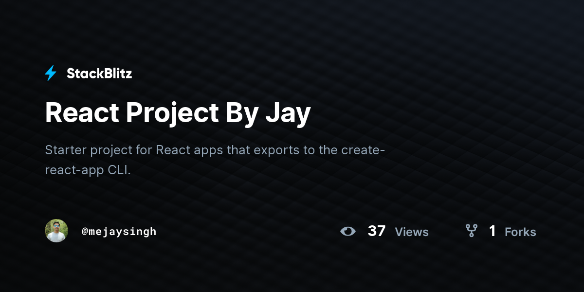 React Project By Jay - StackBlitz