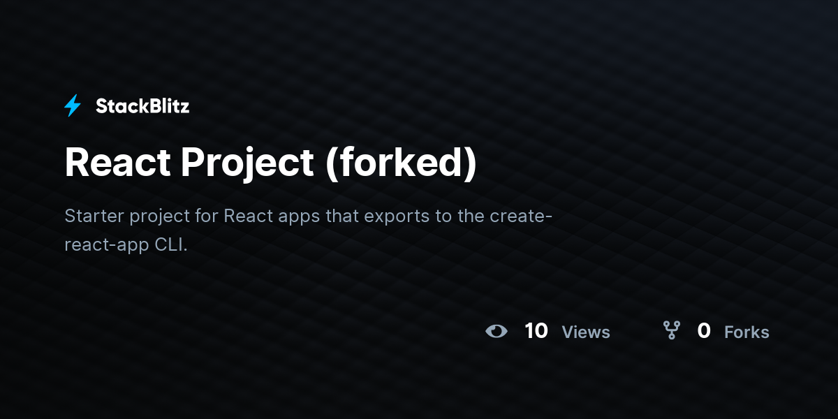 React Project Forked Stackblitz