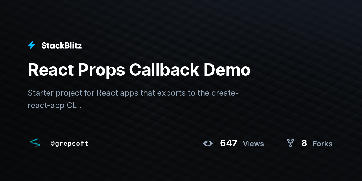 React Props Callback Demo - StackBlitz