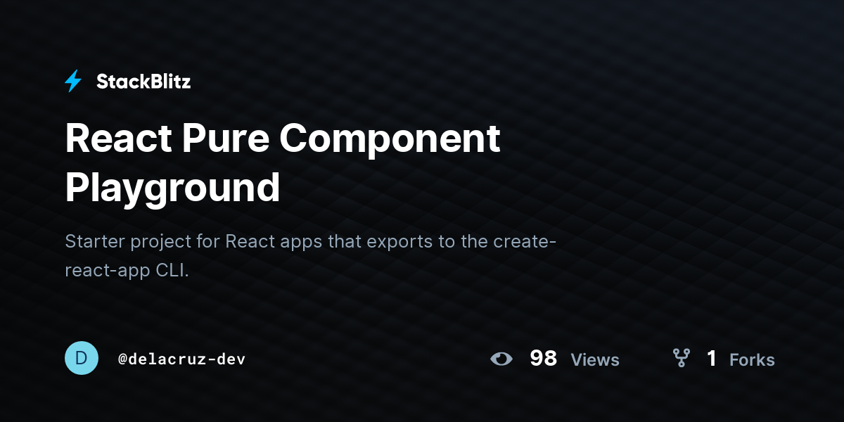 React Pure Component Playground - StackBlitz React Pure Component Playground - StackBlitz