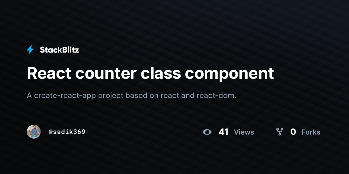 React counter class component - StackBlitz