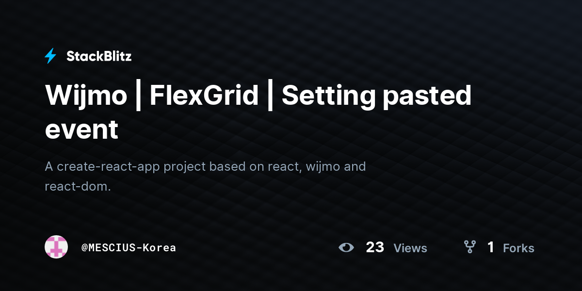 Wijmo | FlexGrid | Setting pasted event - StackBlitz Wijmo | FlexGrid | Setting pasted event - StackBlitz