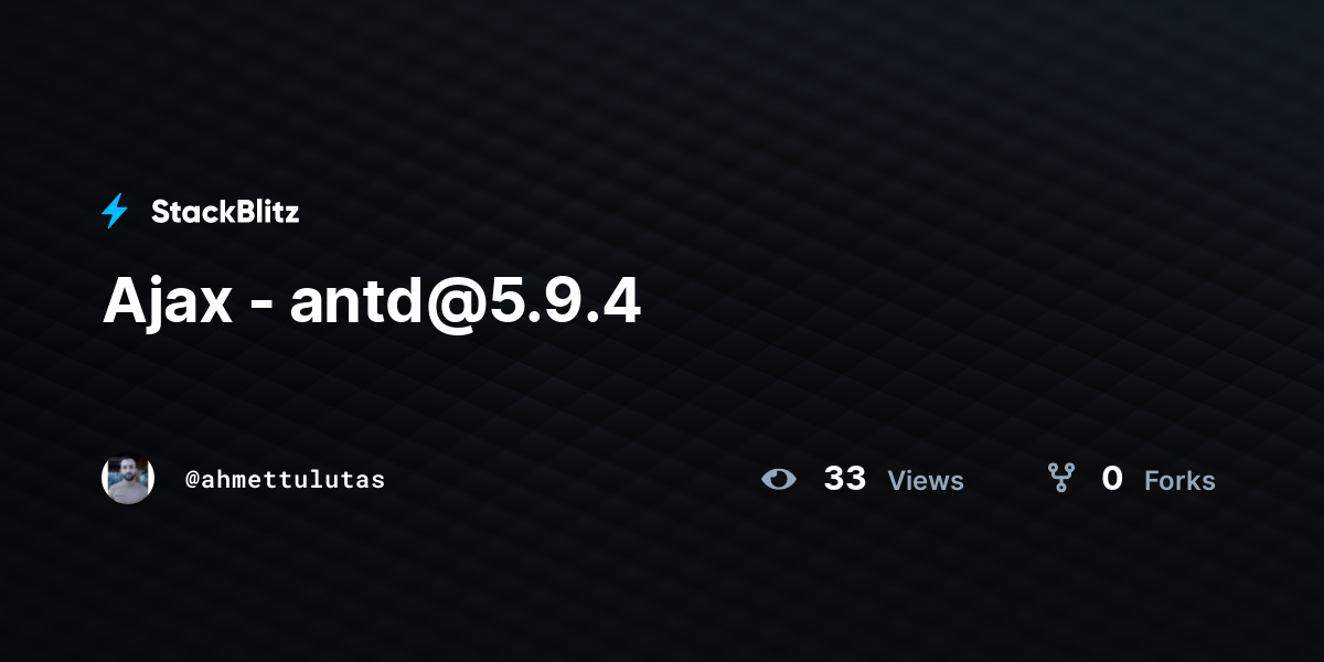 Ajax - antd@5.9.4 - StackBlitz