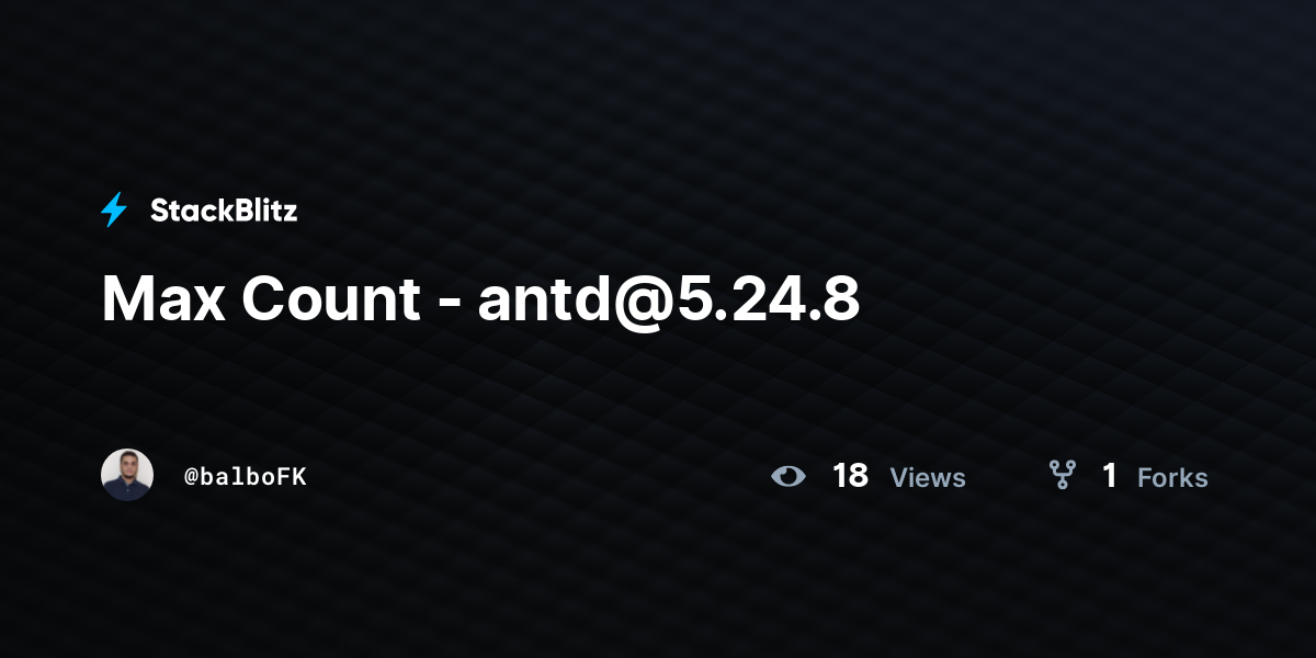 Max Count - antd@5.24.8 - StackBlitz