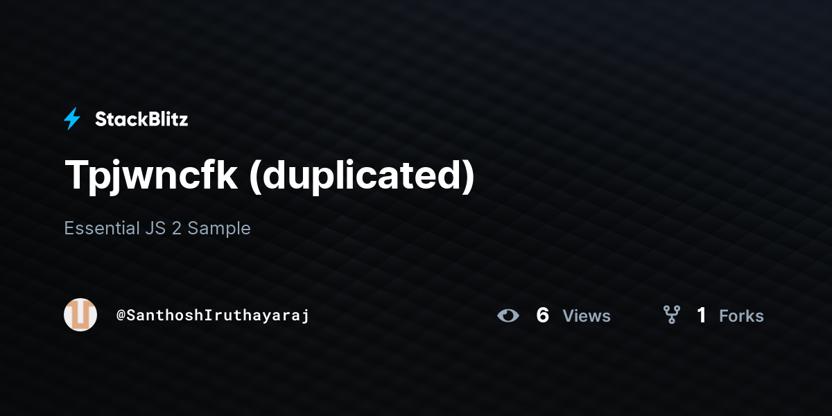 Tpjwncfk (duplicated) - StackBlitz