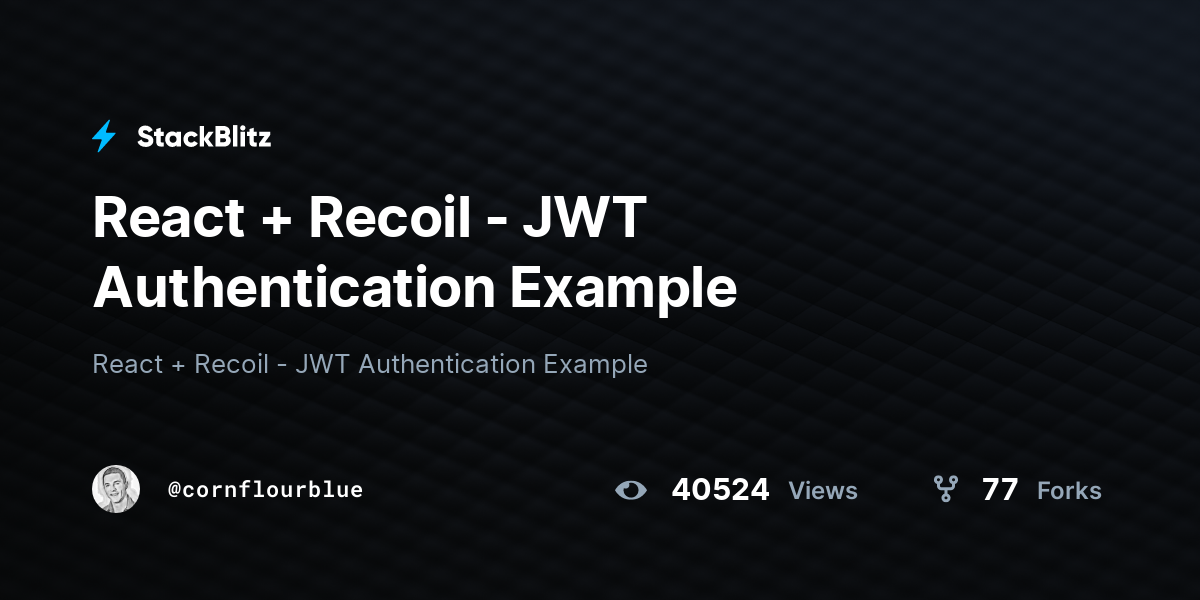 React + Recoil - JWT Authentication Example - StackBlitz React + Recoil - JWT Authentication Example - StackBlitz