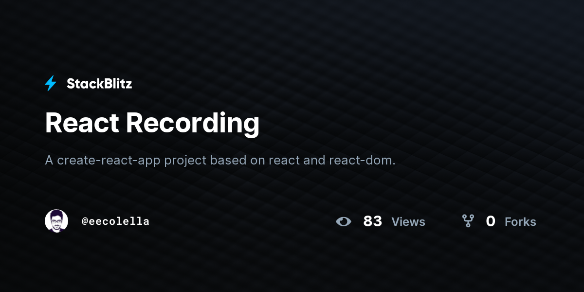 React Recording - StackBlitz