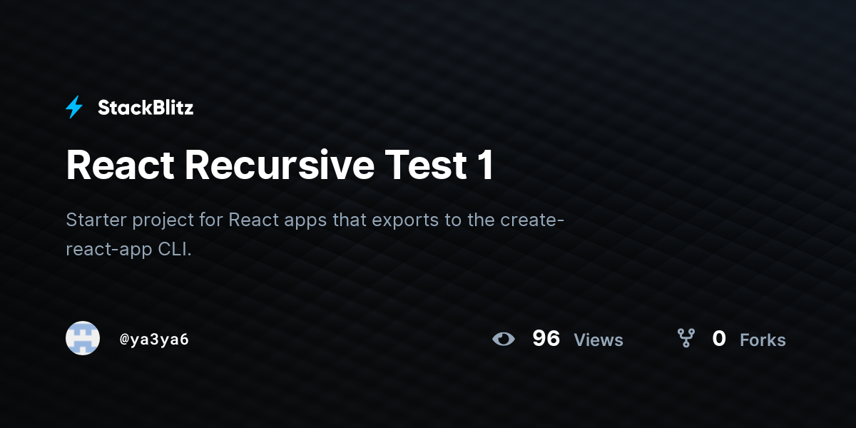 React Recursive Test 1 - StackBlitz React Recursive Test 1 - StackBlitz