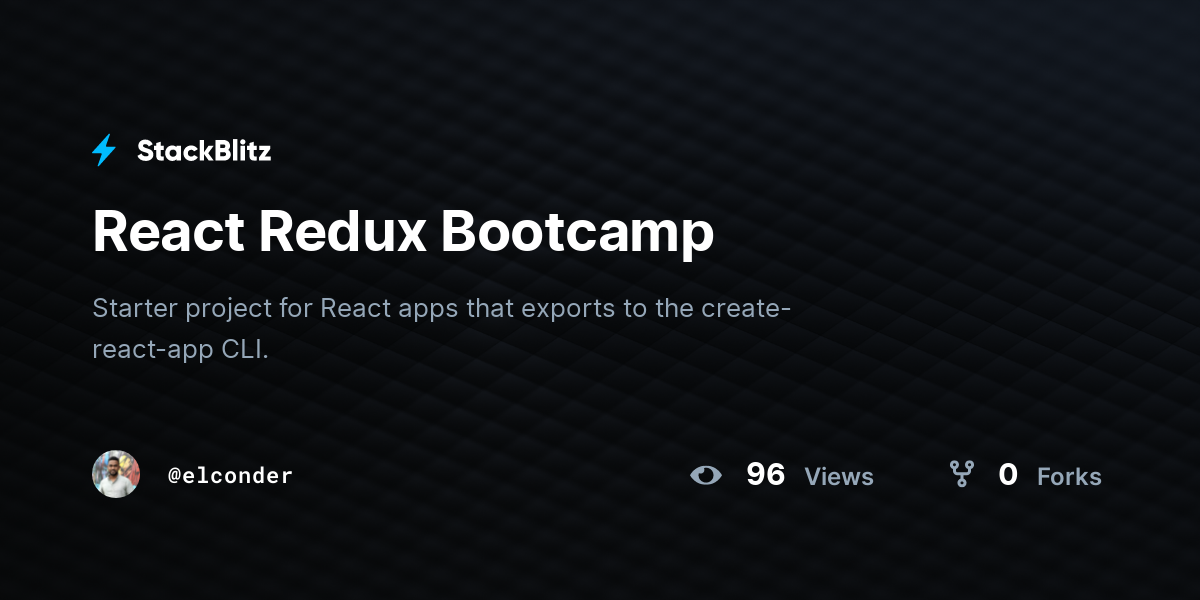 React Redux Bootcamp - StackBlitz React Redux Bootcamp - StackBlitz