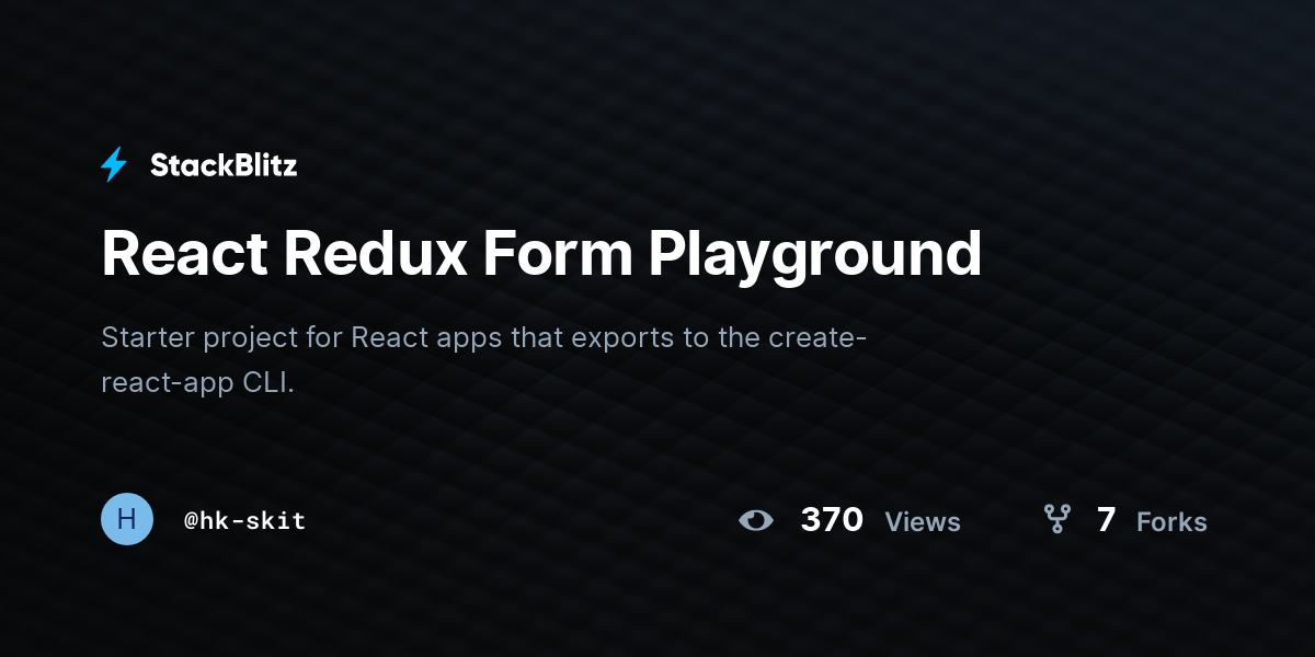 React Redux Form Playground - StackBlitz