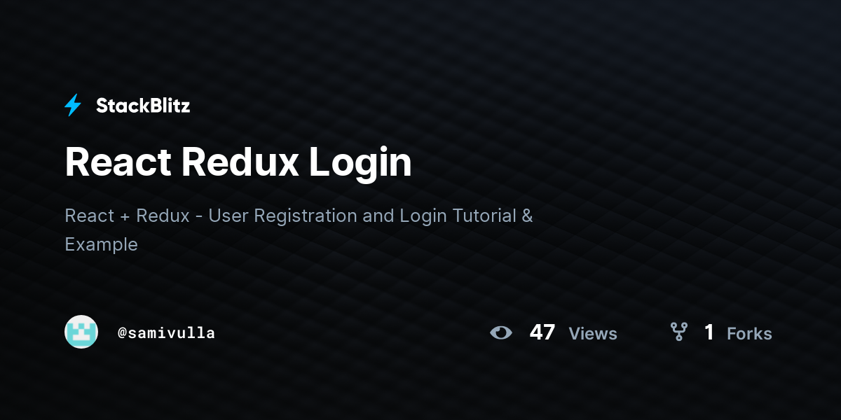 React Redux Login - StackBlitz React Redux Login - StackBlitz