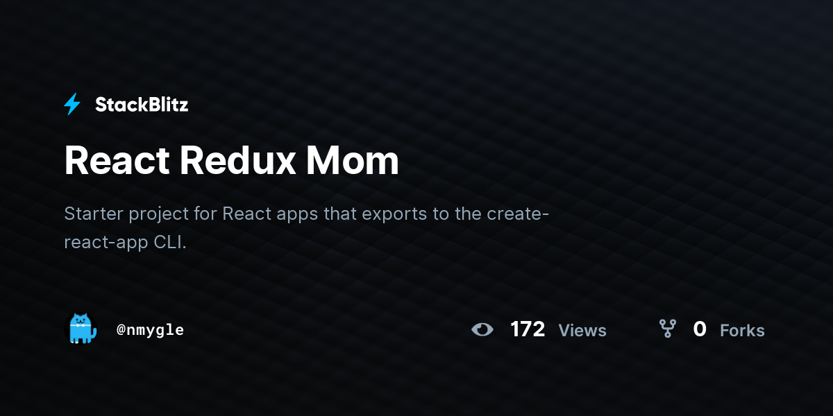 React Redux Mom - StackBlitz React Redux Mom - StackBlitz