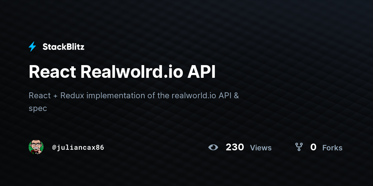 React Realwolrd.io API - StackBlitz