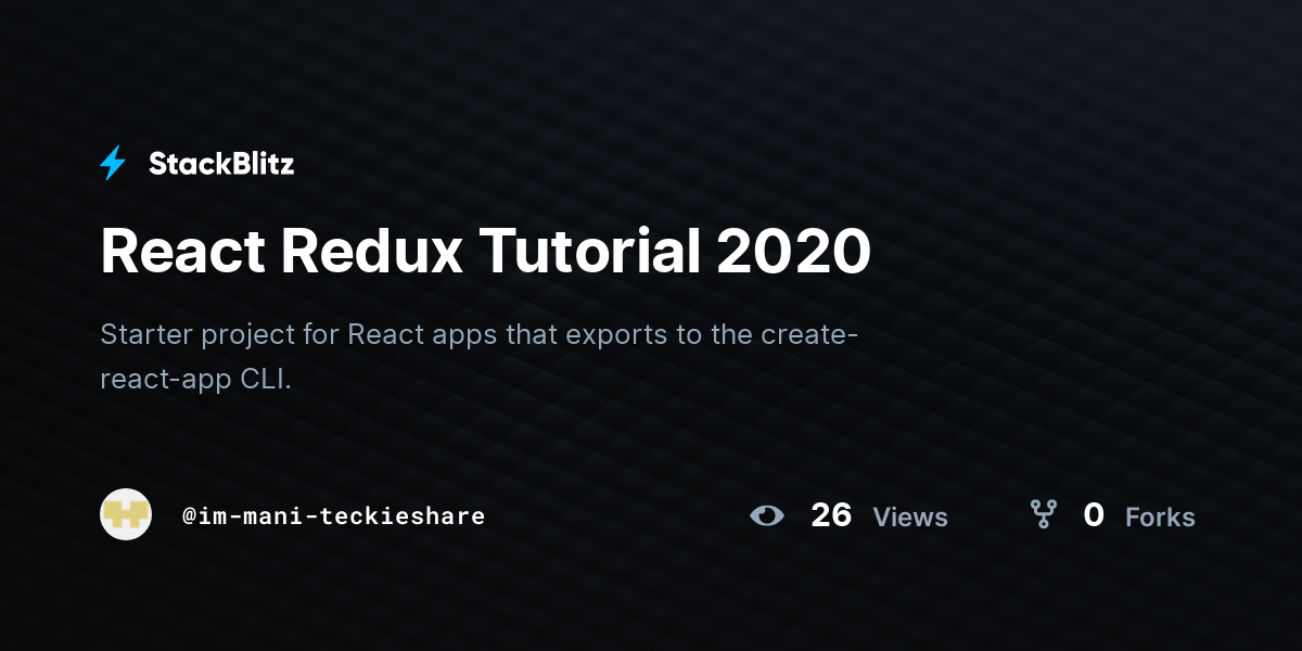 React Redux Tutorial 2020 - StackBlitz