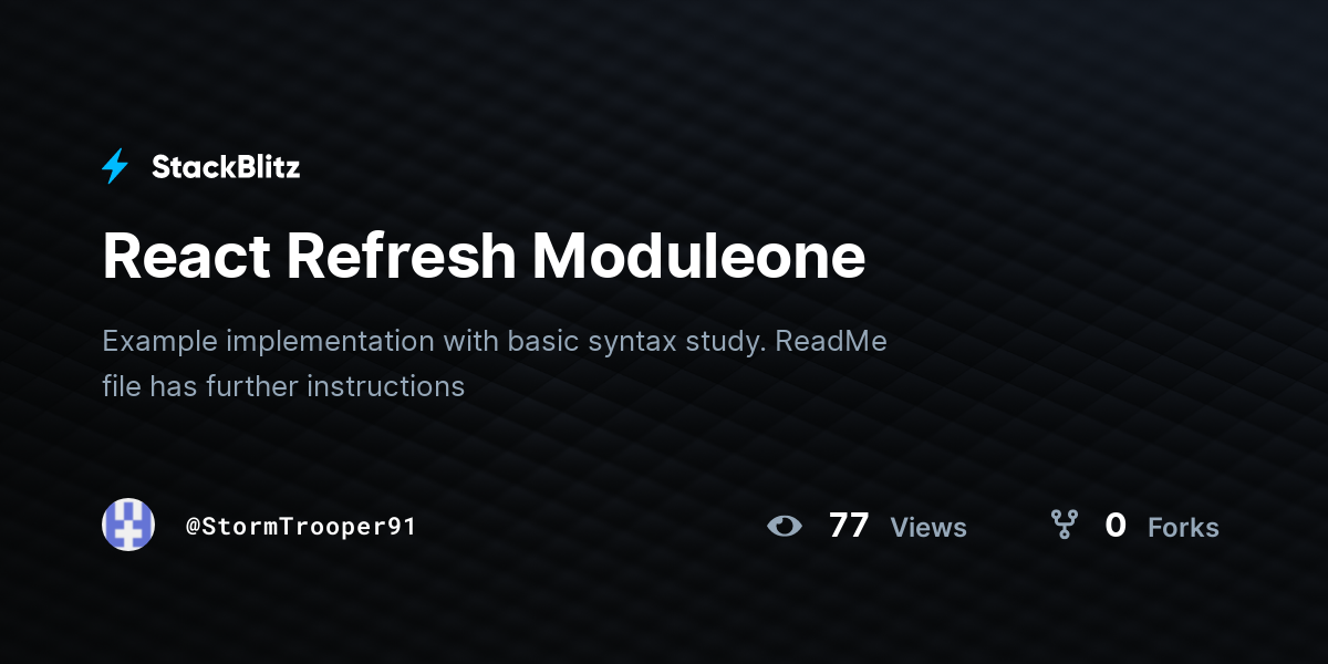 React Refresh Moduleone - StackBlitz React Refresh Moduleone - StackBlitz