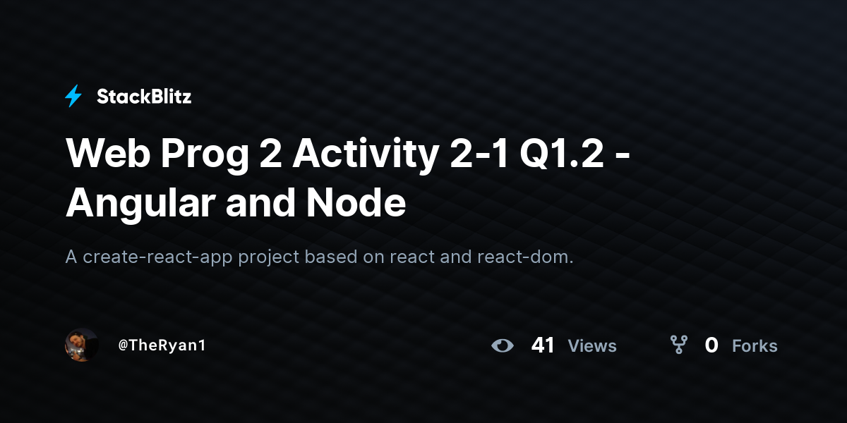 Web Prog 2 Activity 2-1 Q1.2 -Angular and Node - StackBlitz