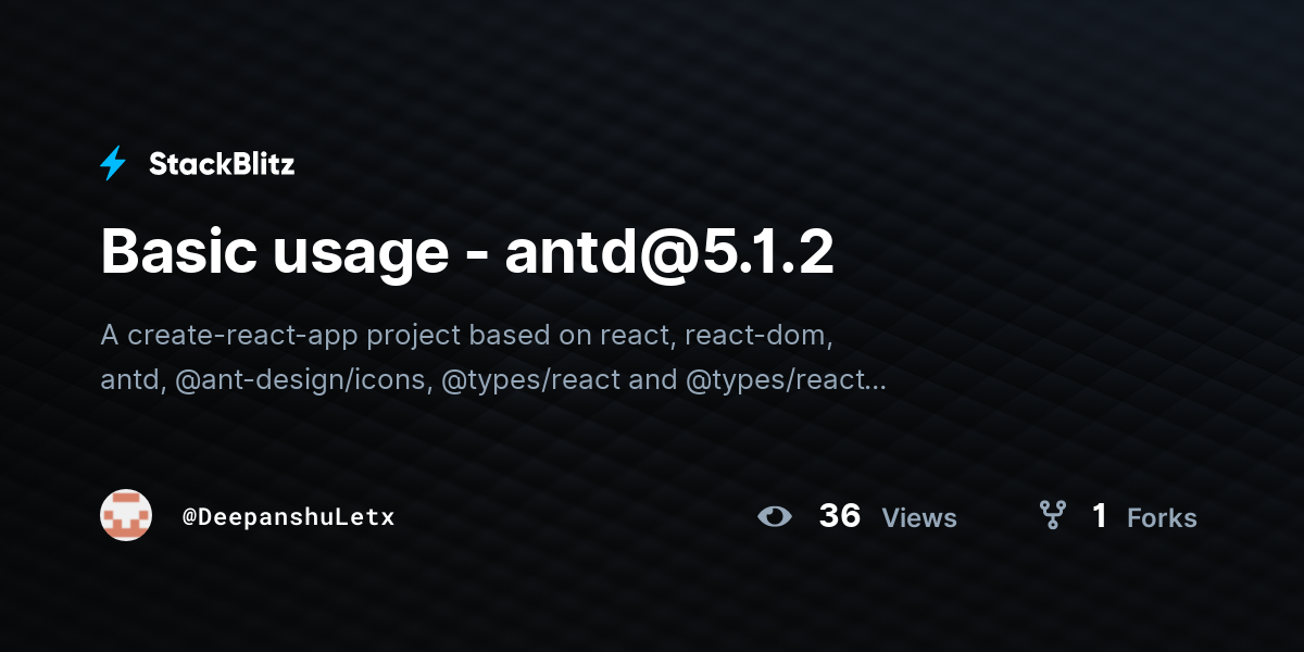 Basic usage - antd@5.1.2 - StackBlitz