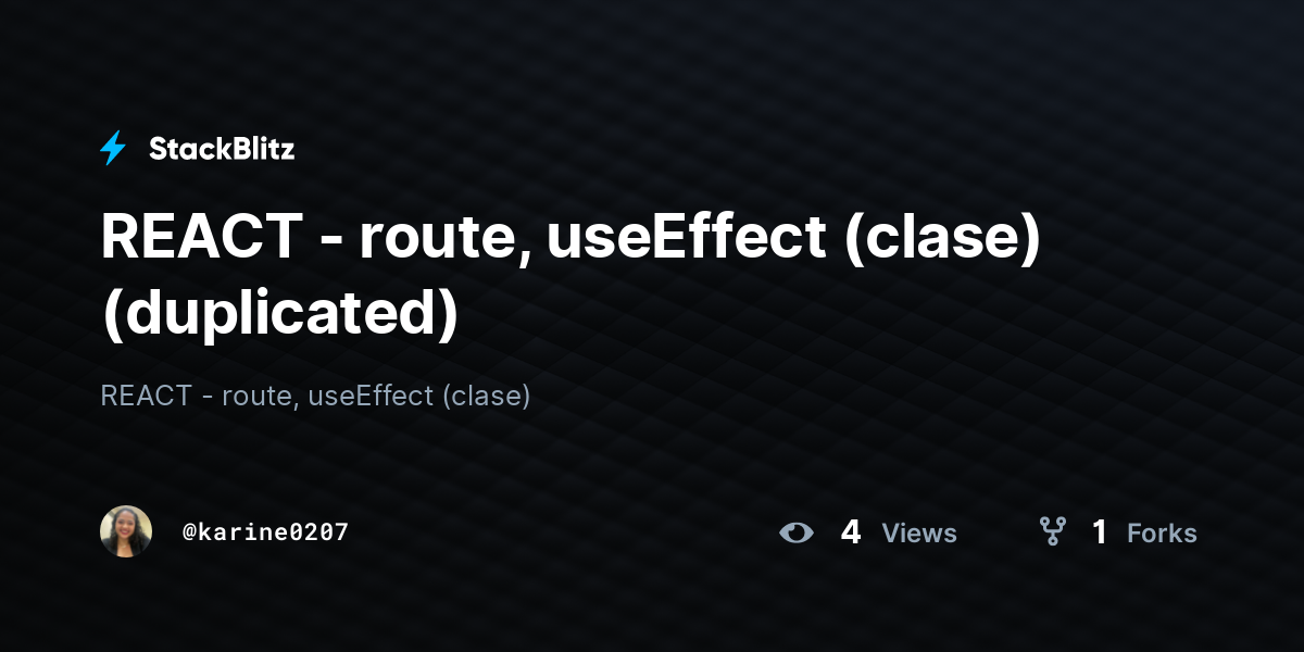 REACT - route, useEffect (clase) (duplicated) - StackBlitz