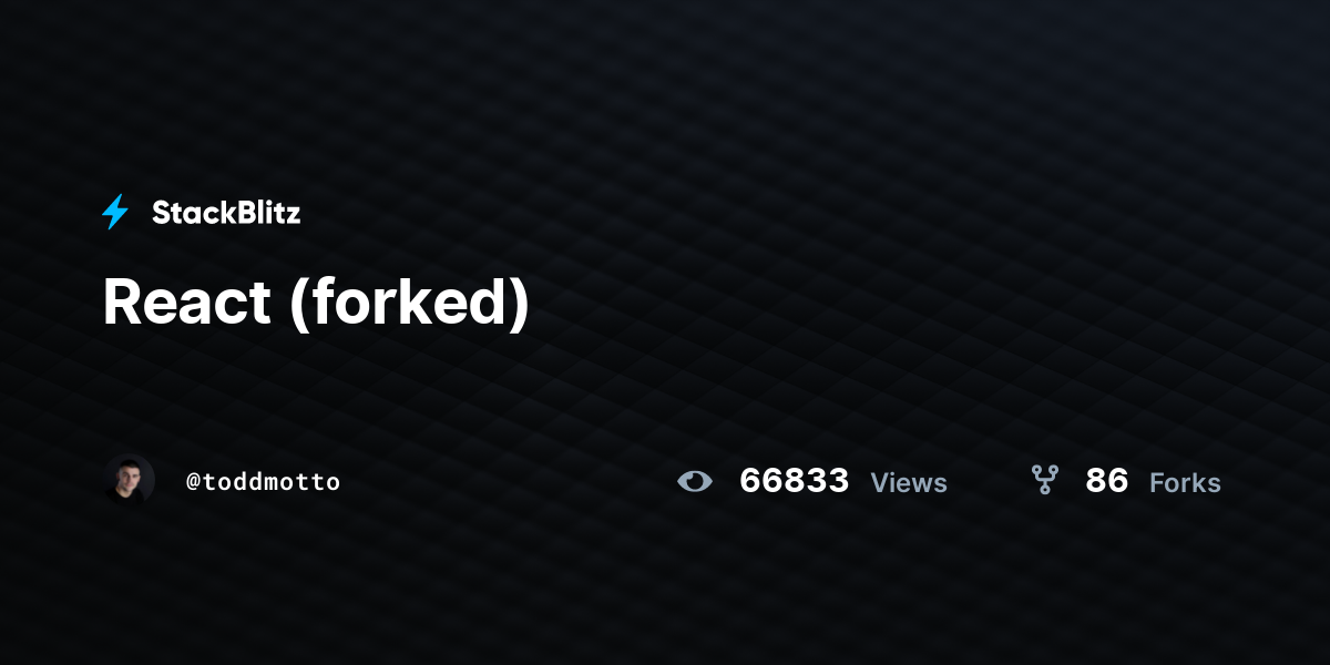 React (forked) - StackBlitz