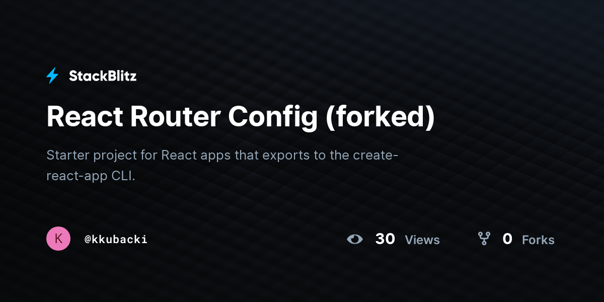 React Router Config (forked) - StackBlitz React Router Config (forked) - StackBlitz