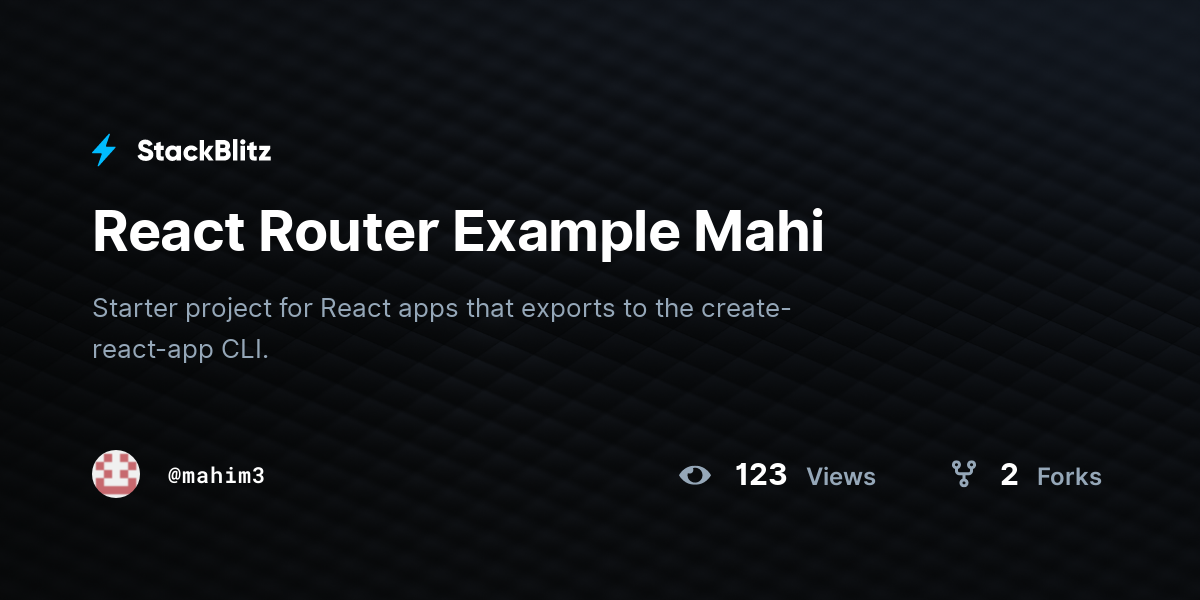React Router Example Mahi - StackBlitz React Router Example Mahi - StackBlitz