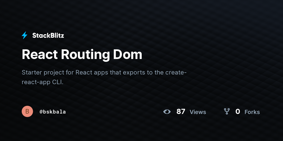 React Routing Dom - StackBlitz React Routing Dom - StackBlitz