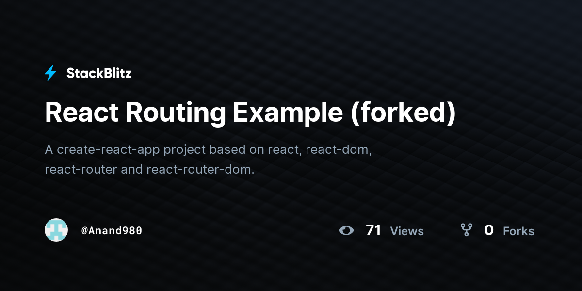 React Routing Example (forked) - StackBlitz
