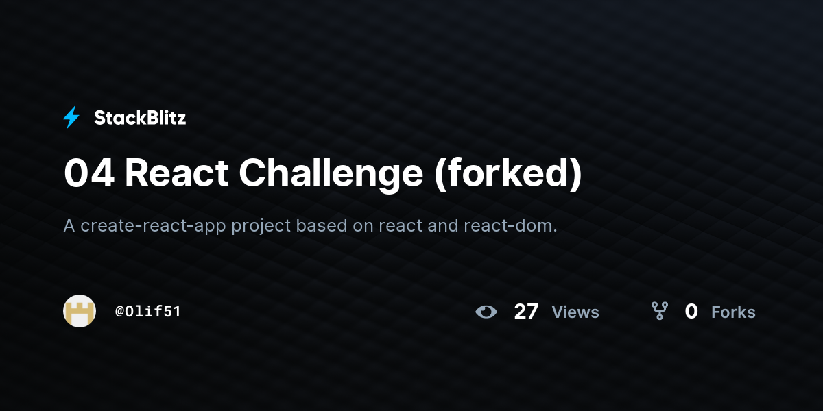 04 React Challenge (forked) - StackBlitz 04 React Challenge (forked) - StackBlitz