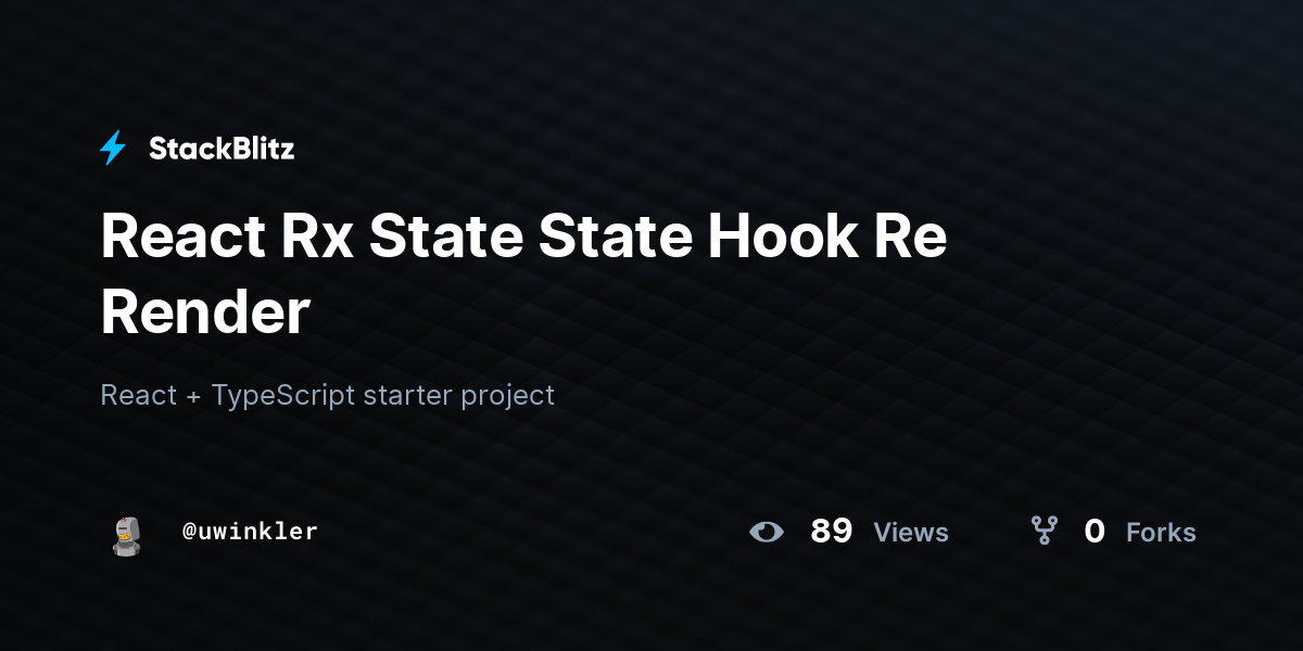 React Rx State State Hook Re Render - StackBlitz